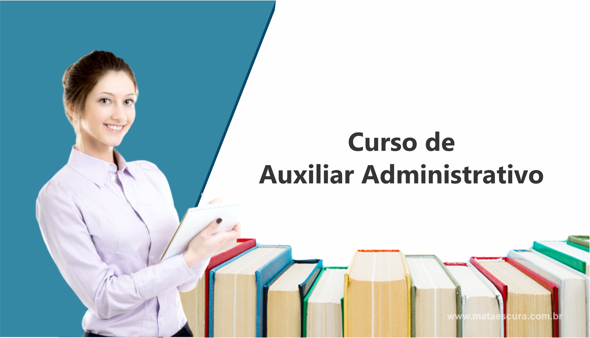 Curso de Auxiliar Administrativo em Salvador - BA | Mata Escura